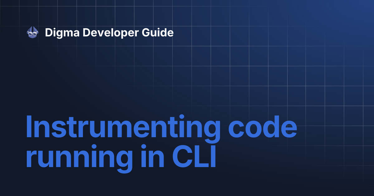 Instrumenting code running in CLI | Digma Developer Guide